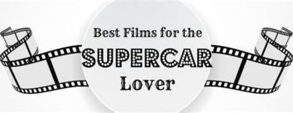 5 Best Films for Supercar Lovers